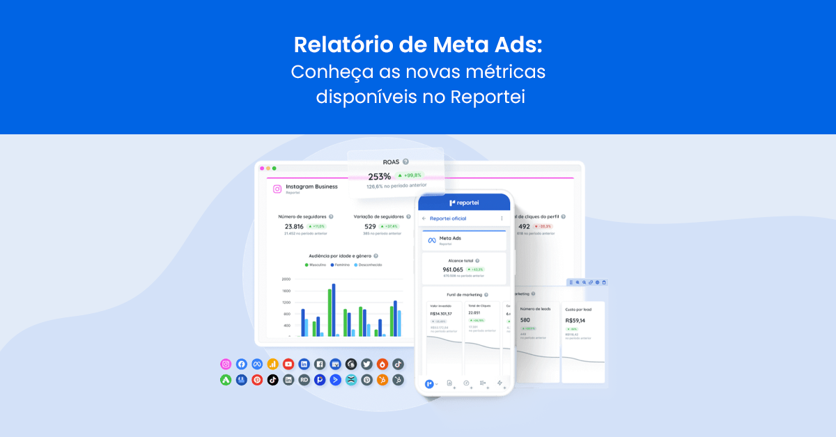 Relatório de Meta Ads: conheça as novas métricas disponíveis no ...